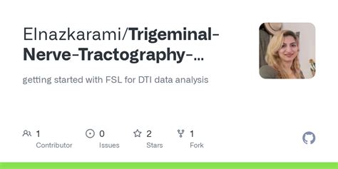 Github Elnazkarami Trigeminal Nerve Tractography Using Fsl Getting Started With Fsl For Dti