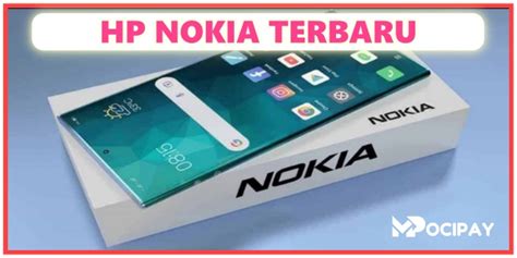 Daftar Hp Nokia Android Terbaru Beserta Spesifikasinya Mocipay