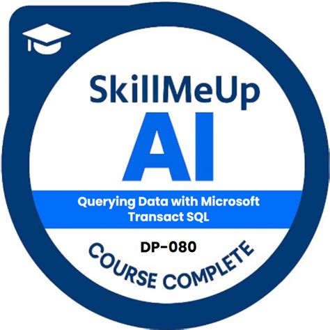 Dp 080 Querying Data With Microsoft Transact Sql Ai Powered Course