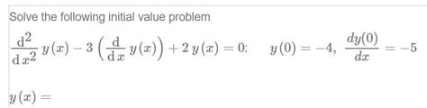 Solved Solve The Initial Value Problem