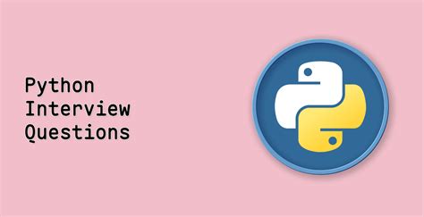 Python Interview Questions And Answers 2025 Labex