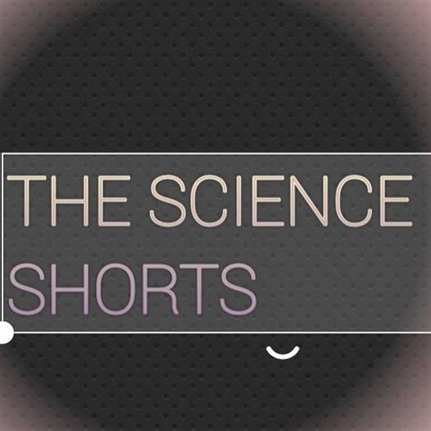 The Science Shorts Youtube