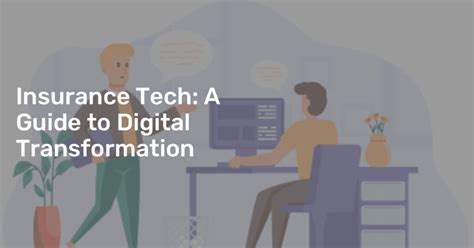 Insurance Tech A Guide To Digital Transformation
