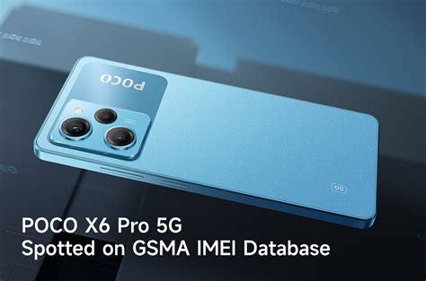 Poco X Pro G Spotted On Gsma Imei Database Xiaomiui Net