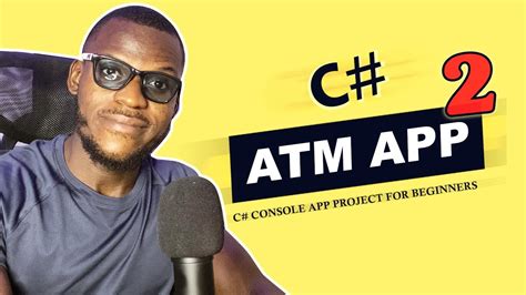 C Project For Beginners Create An Atm Console Application Part 2 Youtube