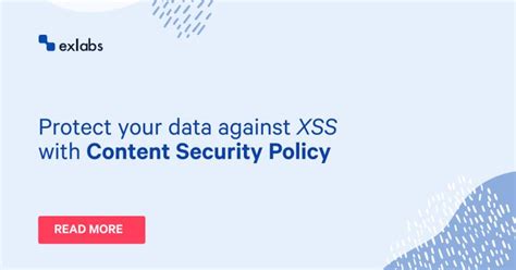 Exlabs On Linkedin Protect Your Data Against Xss With Content Security Policy