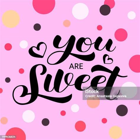 당신은 달콤한 브러시 레터링입니다 카드 또는 의류에 대한 벡터 스톡 일러스트레이션 0명에 대한 스톡 벡터 아트 및 기타 이미지