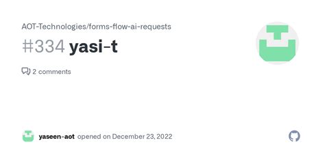 Yasi T Issue 334 AOT Technologies Forms Flow Ai Requests GitHub
