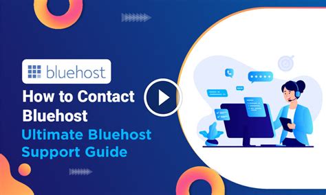 How To Contact Bluehost Ultimate Bluehost Support Guide