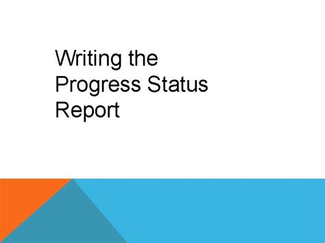 Writing The Progress Status Report Understand The Difference