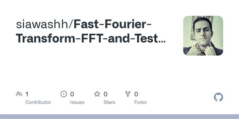 Github Siawashhfast Fourier Transform Fft And Test Bench