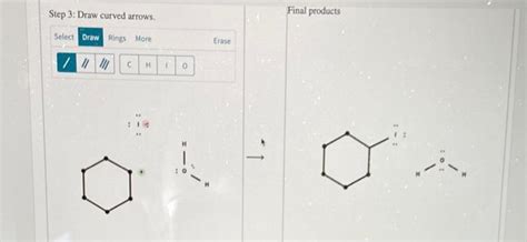 Solved Step Draw Curved Arrows Step Draw Curved Chegg Com