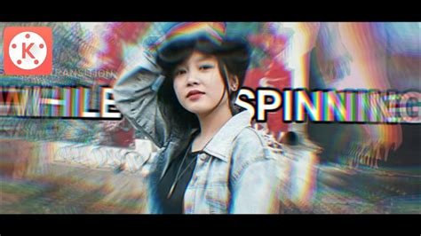 Cara Membuat Smooth Transition While Spinning Kinemaster Indonesia