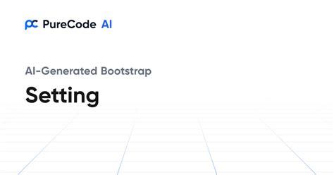 Build Great Bootstrap Setting Components Faster Using Ai Tools