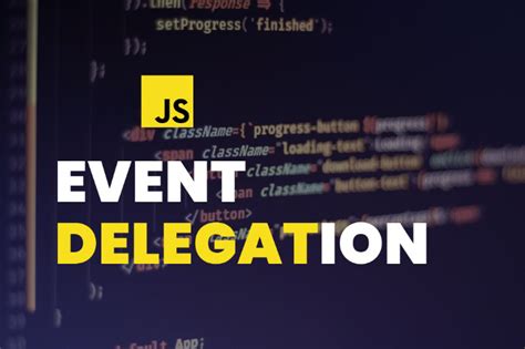 Mastering Event Delegation Efficiently Handling Events In Javascript By Priyam Mondal