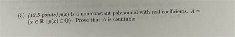 solved 5 12 5 ﻿points p x ﻿is a non constant polynomial