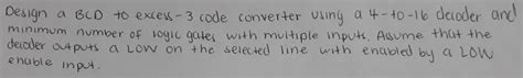 Solved Design A BCD To Excess Code Converter Using A Chegg Com