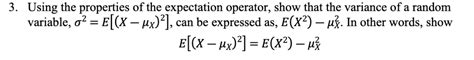 Solved 3 Using The Properties Of The Expectation Operator