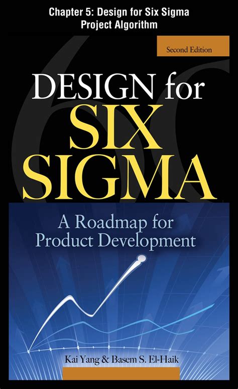Design For Six Sigma Chapter 5 Design For Six Sigma Project