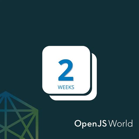 Openjs Foundation On Linkedin 📣 2 Weeks Until Openjs World Join Us
