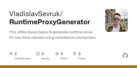 Github Vladislavsevrukruntimeproxygenerator This Utility Library