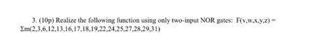 Solved Realize The Following Function Using Only Two Input