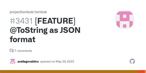 [feature] tostring as json format · issue 3431 · projectlombok lombok · github