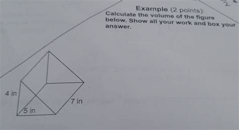 Solved Example 2 Points Calculate The Volume Of The Figure Below Show All Your Work And Box