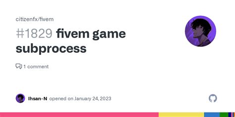 Fivem Game Subprocess · Issue 1829 · Citizenfxfivem · Github