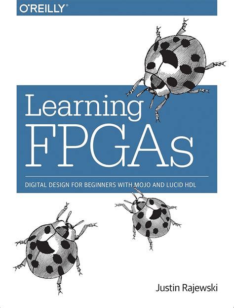 Learning Fpgas Digital Design For Beginners With Mojo And Lucid Hdl Ebook