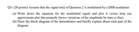 M T 5t When 0m T ﻿of Question 2 ﻿is Modulated By A