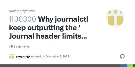 Why Journalctl Keep Outputting The Journal Header Limits Reached Or Header Out Of Date