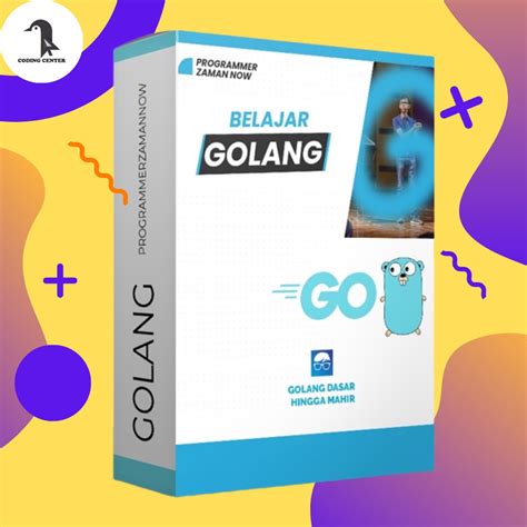 Jual Belajar Golang Dari Pemula Sampai Jago Programming Jaman Now