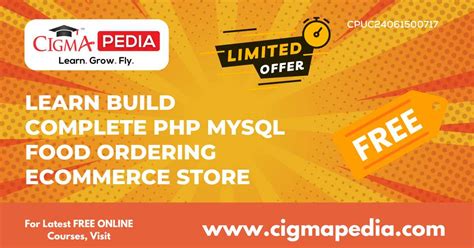 Learn Build Complete PHP MySQL Food Ordering Ecommerce Store Free Udemy Course CIGMA Pedia