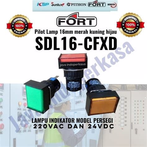 Jual FORT SDL16 CFXD Pilot Lamp With LED Ukuran 16 Mm Lampu Indikator Panel Listrik 220v 24vdc