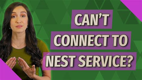 Can T Connect To Nest Service YouTube