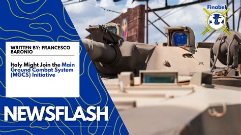 Italy Might Join The Main Ground Combat System Mgcs Initiative Finabel