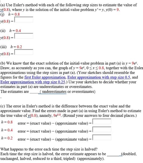 Solved A Use Eulers Method With Each Of The Following