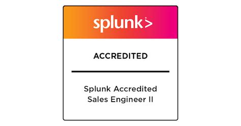 Splunk Accredited Sales Engineer Ii Credly