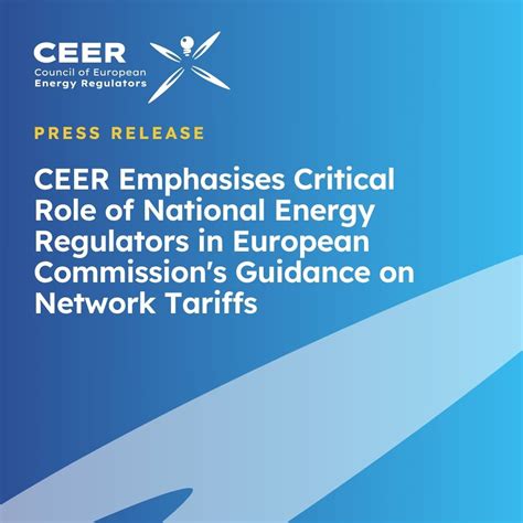 Ceer Emphasises Critical Role Of National Energy Regulators In European Commissions Guidance On