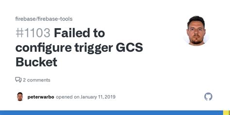 Failed To Configure Trigger Gcs Bucket · Issue 1103 · Firebase