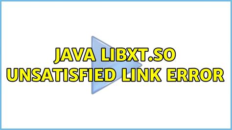 Ubuntu Java Libxtso Unsatisfied Link Error Youtube