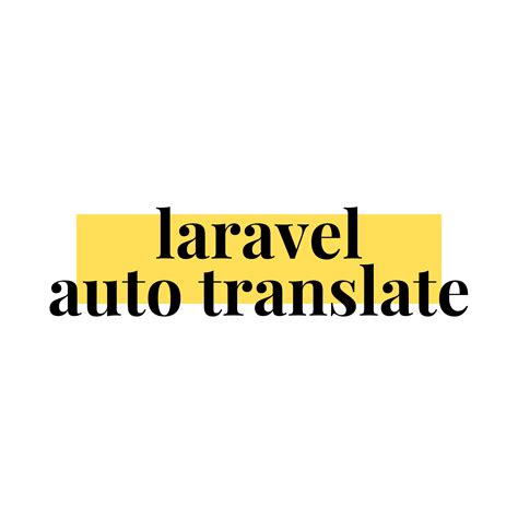 Github Ben182laravel Auto Translate Automatically Translate Your Language Files Using A