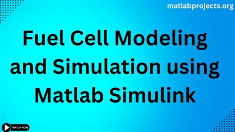 Fuel Cell Modeling And Simulation Using Matlab Simulink Youtube