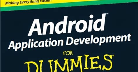 Beginning Android Application Development For Dummies Uog Ebook Library