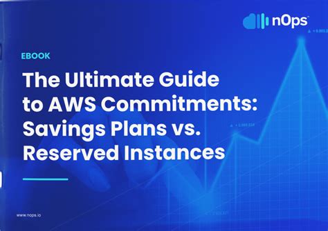 Aws Savings Plan Vs Reserved Instances The Complete Guide
