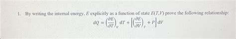 Solved By Writing The Internal Energy E Explicitly As A Chegg Com