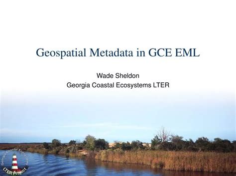 PPT Geospatial Metadata In GCE EML PowerPoint Presentation Free Download ID