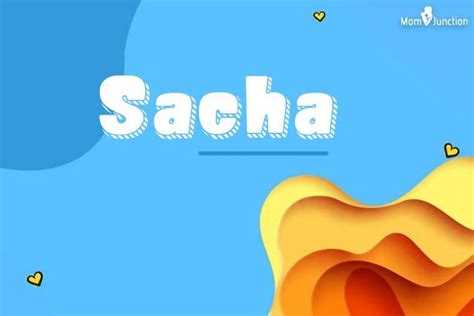 Explore Sacha Meaning Origin And Popularity