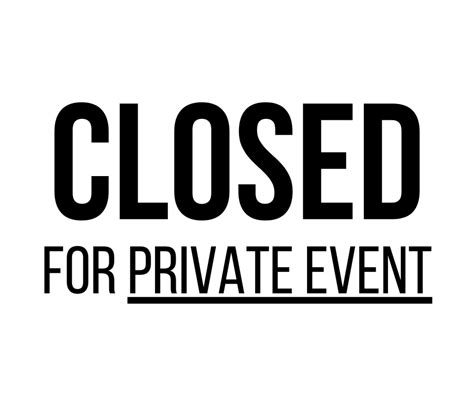 Closed For Private Event Sign Printable Templates Free Pdf Downloads